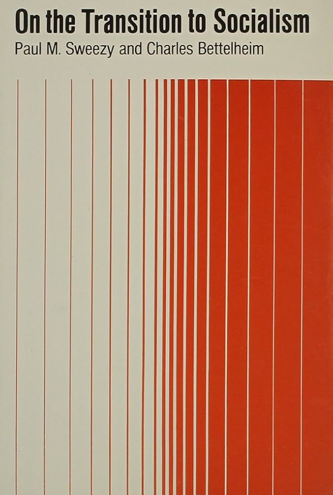 Charles Bettelheim, il teorico della transizione al socialismo: il ...